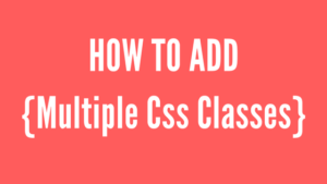 Add Multiple Css Class In Wordpress